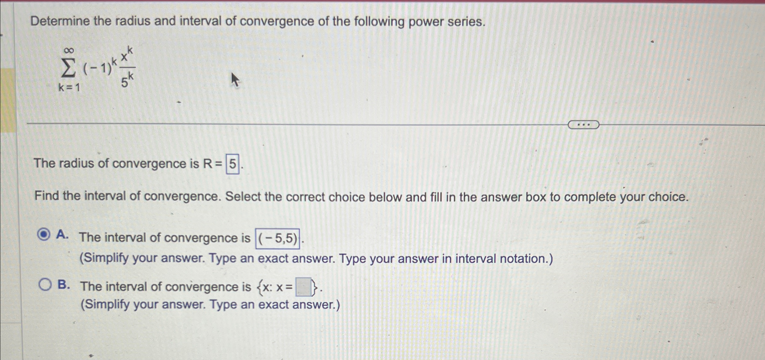 Solved Determine the radius and interval of convergence of | Chegg.com