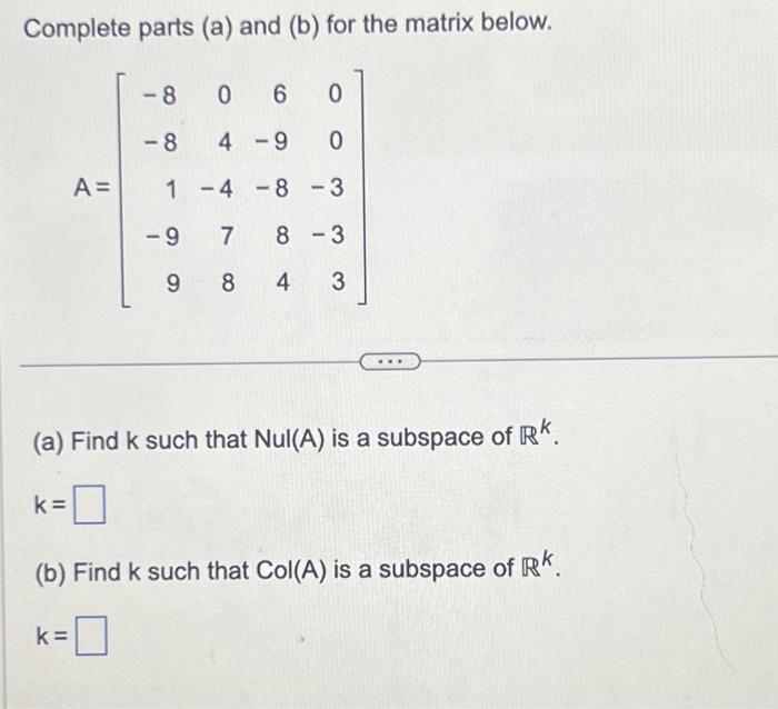 Solved Complete parts (a) and (b) for the matrix below. | Chegg.com