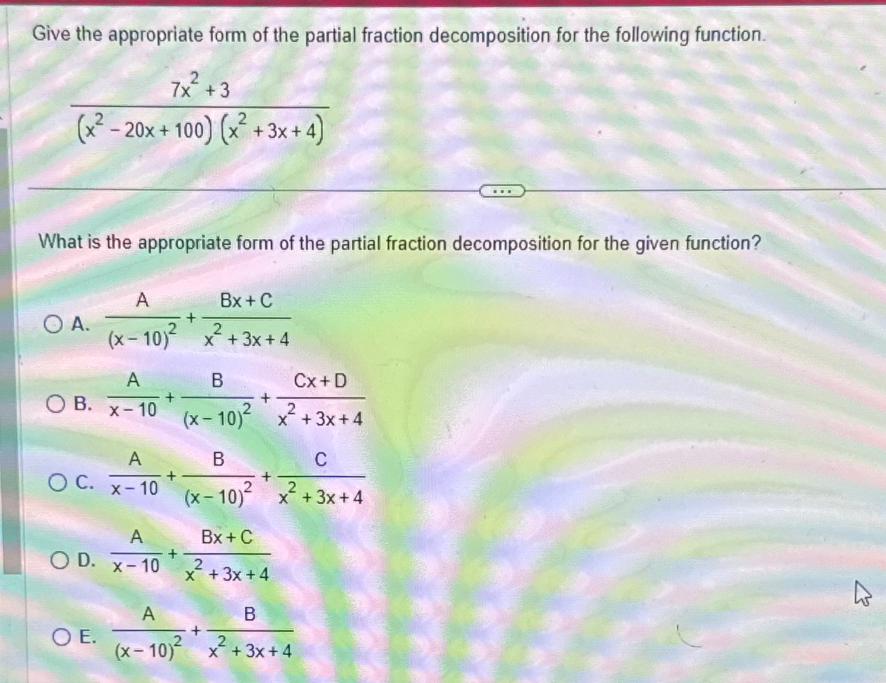 Solved Give the appropriate form of the partial fraction | Chegg.com