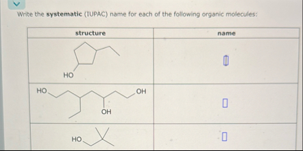 Write the systematic (IUPAC) ﻿name for each of the | Chegg.com