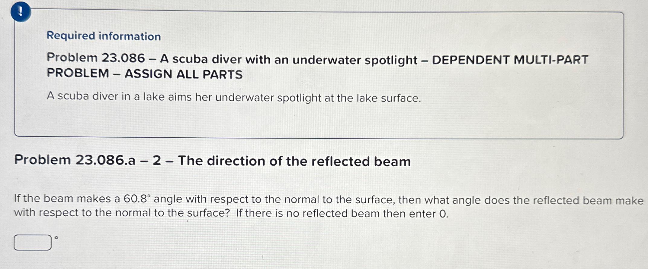 Solved !Required informationProblem 23.086 - ﻿A scuba diver | Chegg.com