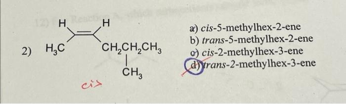 Solved a) cis-5-methylhex-2-ene b) trans-5-methylhex-2-ene | Chegg.com
