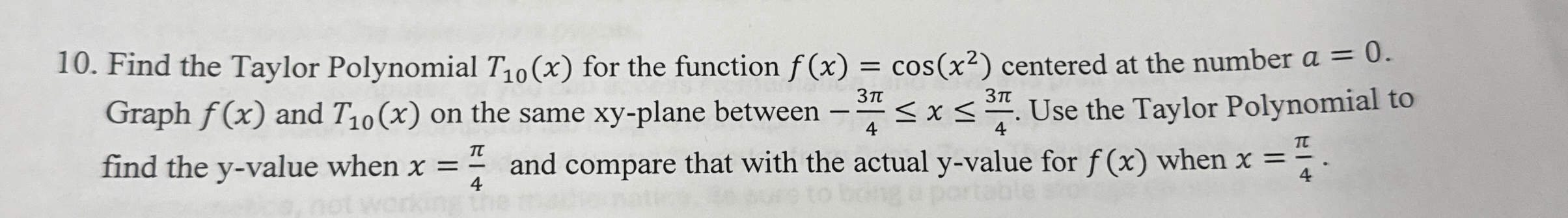 Solved by an EXPERT USE MATHEMATICA CODE -Find the Taylor Polynomial | Chegg.com
