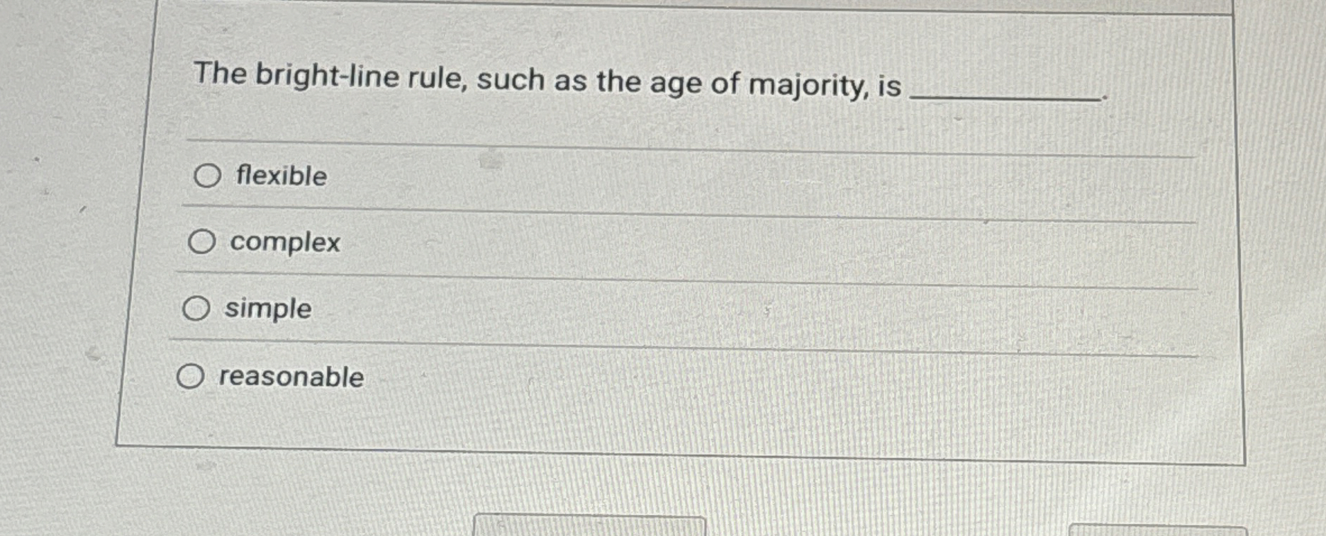 Solved The bright-line rule, such as the age of majority, | Chegg.com