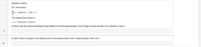 Solved using matlab Question 3 (40%) For the function: dy dt | Chegg.com
