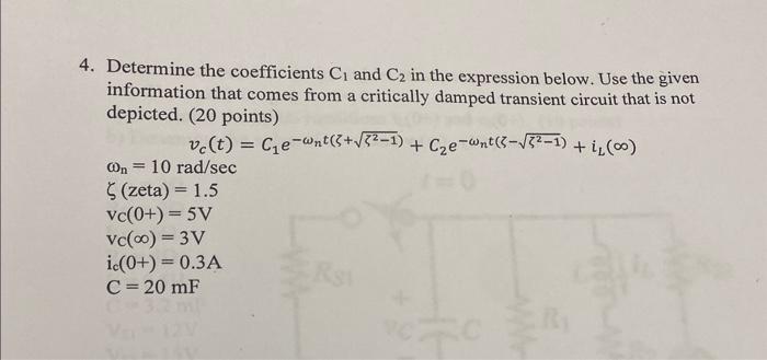 Solved 4. Determine the coefficients C1 and C2 in the | Chegg.com