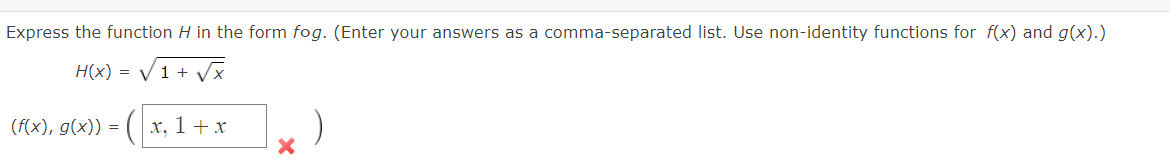 Solved Express the function H ﻿in the form f@g. (Enter your | Chegg.com