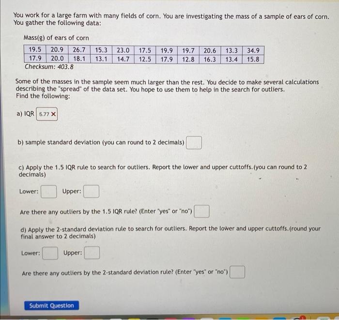 Solved You work for a large farm with many fields of corn. | Chegg.com