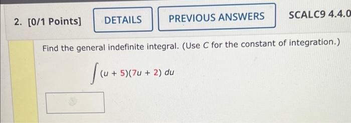 Solved DETAILS 2. [0/1 Points] SCALC9 4.4.0 PREVIOUS ANSWERS | Chegg.com
