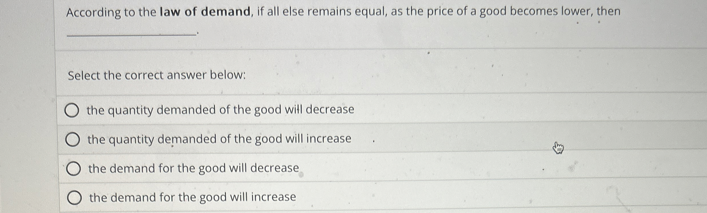 Solved Select the correct answer below:the quantity demanded | Chegg.com