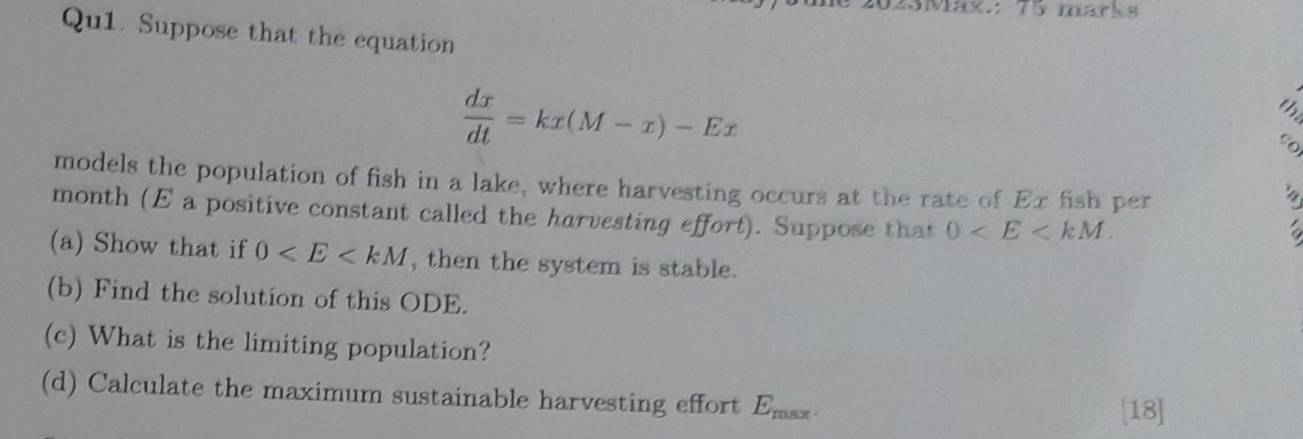 Solved Qu1. Suppose that the equation dtdx=kx(M−x)−Ex models | Chegg.com