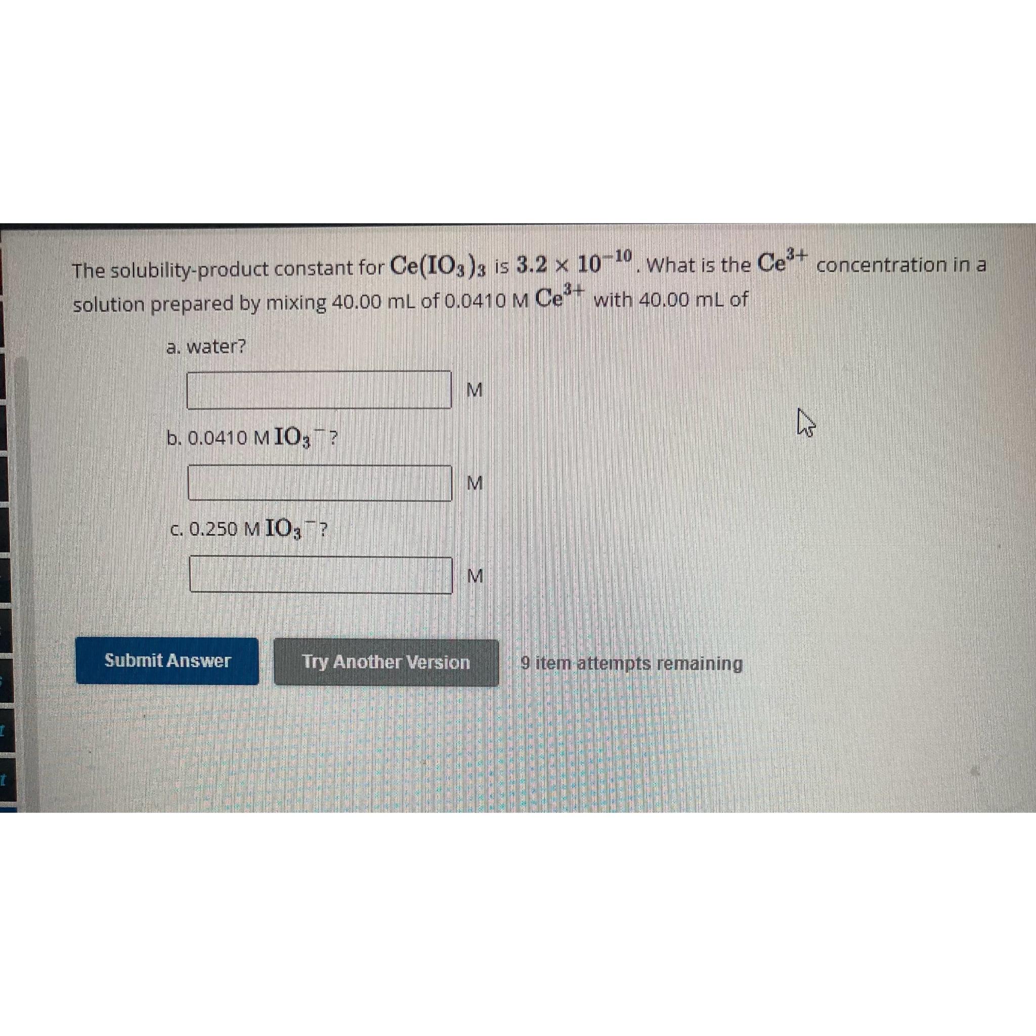 Solved The solubility profuct constant for Ce(IO3)3 ﻿is | Chegg.com