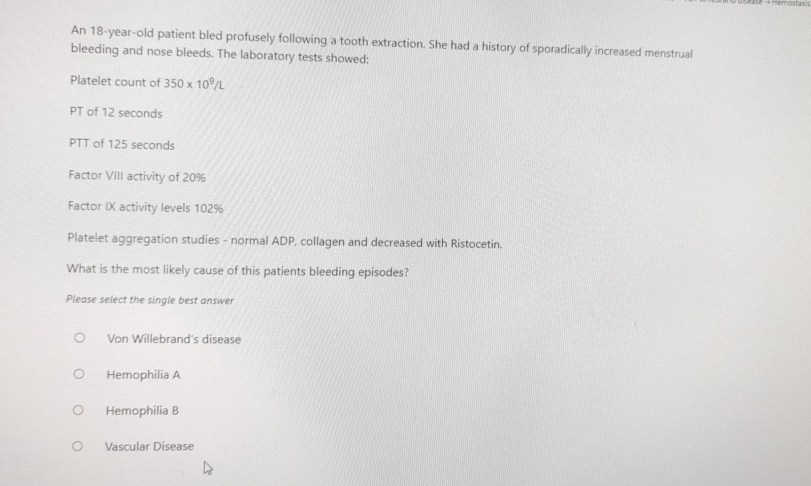 Solved An 18 -year-old patient bled profusely following a | Chegg.com
