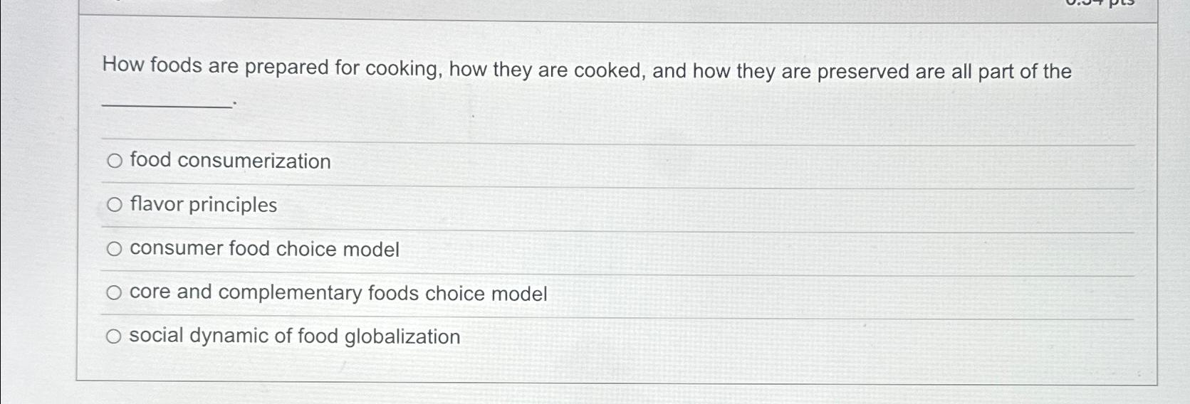 Solved How foods are prepared for cooking, how they are | Chegg.com