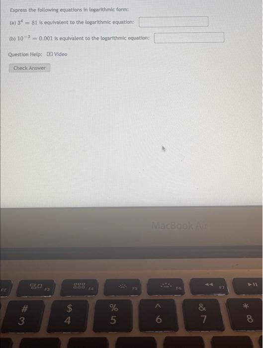 Solved Express the following equations in logarithmic form: | Chegg.com