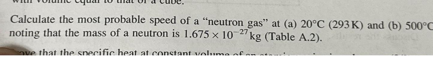Solved Calculate the most probable speed of a "neutron gas" | Chegg.com