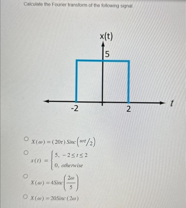 Solved Calculate the Fourier transform of the following | Chegg.com