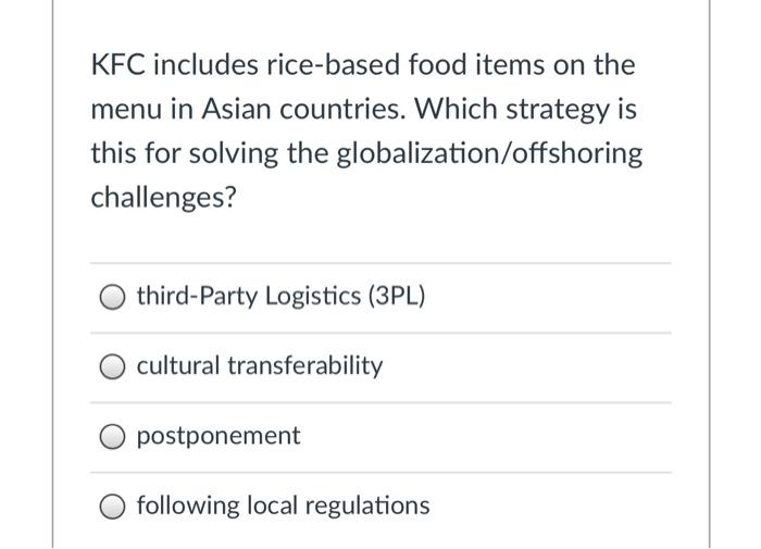 Solved KFC includes rice-based food items on the menu in | Chegg.com