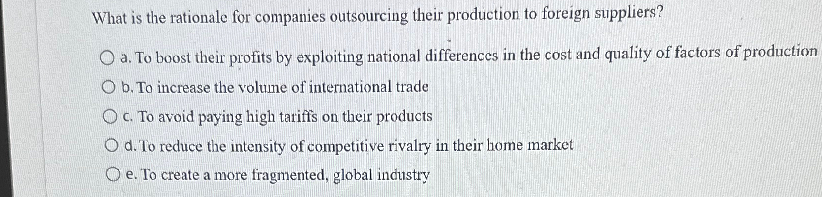 Solved What is the rationale for companies outsourcing their | Chegg.com