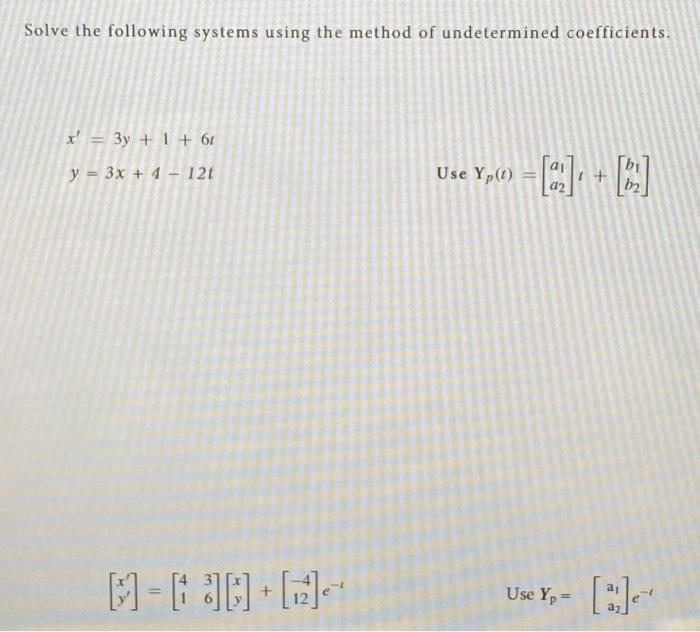 Solved Solve the following systems using the method of | Chegg.com