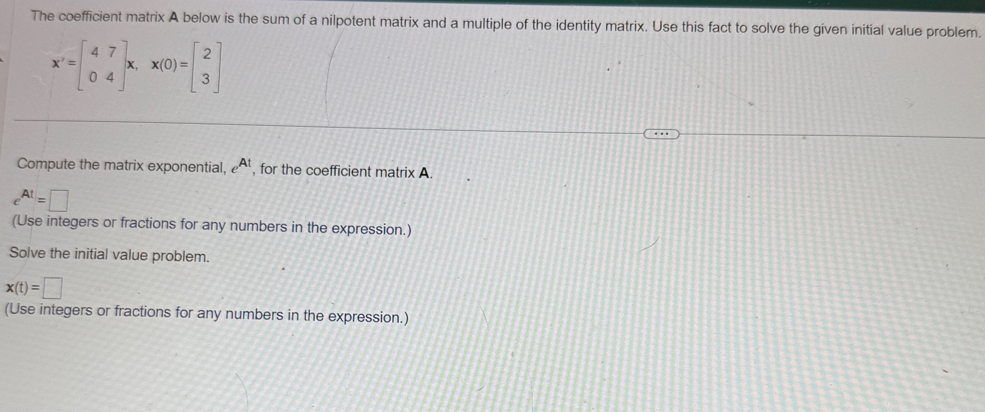 Solved NEED DONE ASAP The coefficient matrix A below is the | Chegg.com