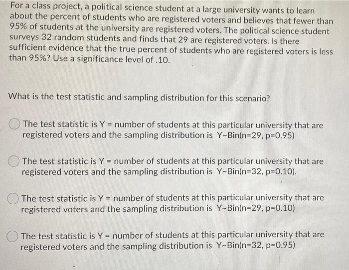 Solved For a class project, a political science student at a | Chegg.com