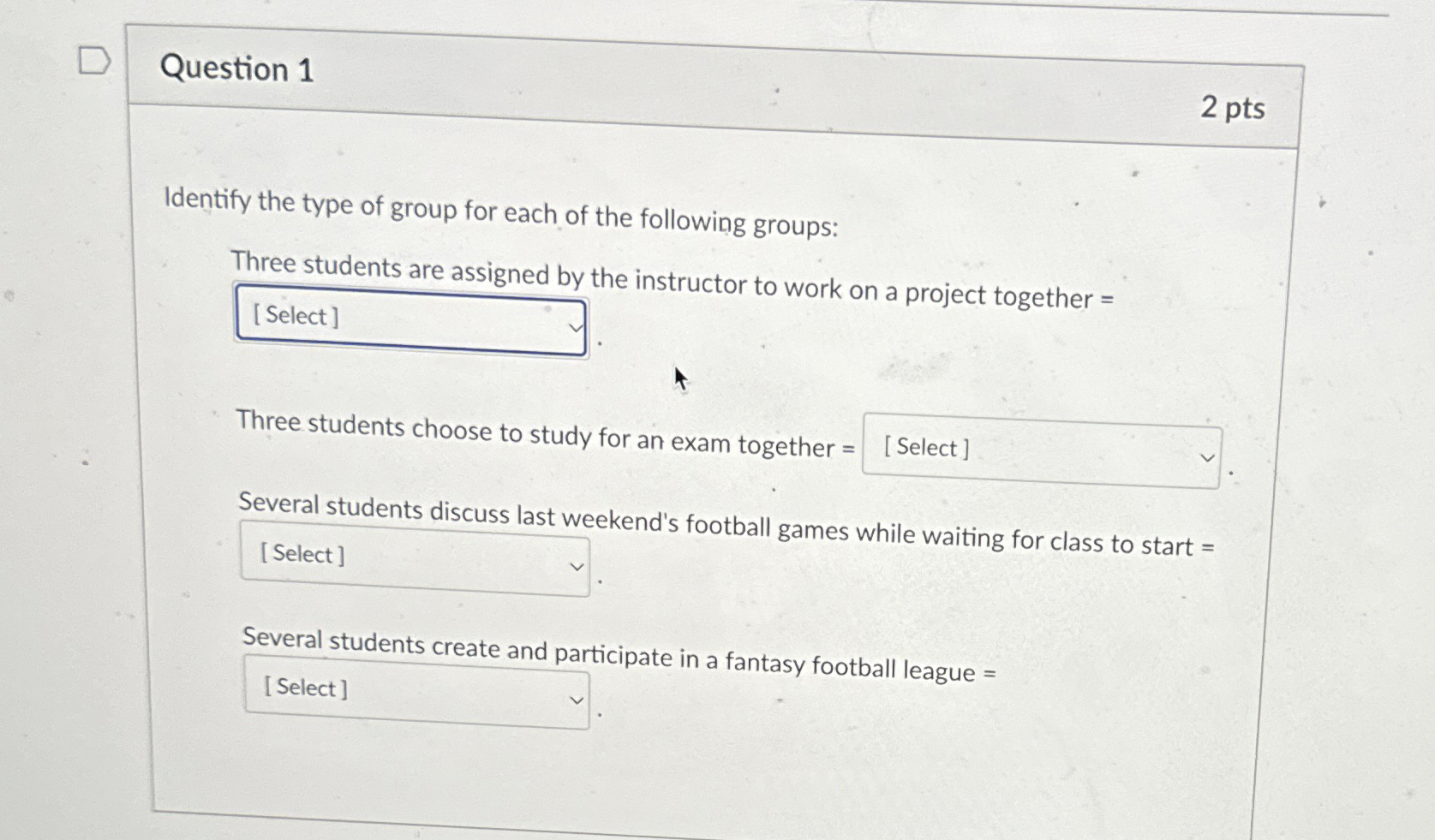 Solved Question 1Identify the type of group for each of the | Chegg.com