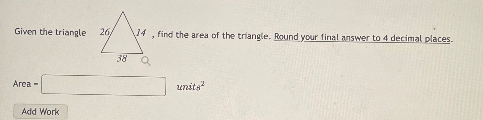 Solved Given the triangle Round your final answer to 4 | Chegg.com