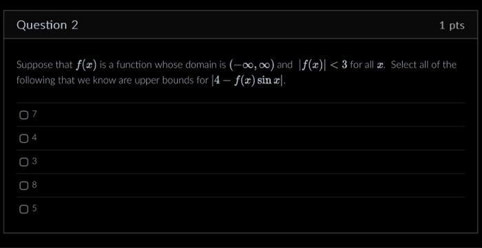 Solved Suppose That Fx Is A Function Whose Domain Is 3160