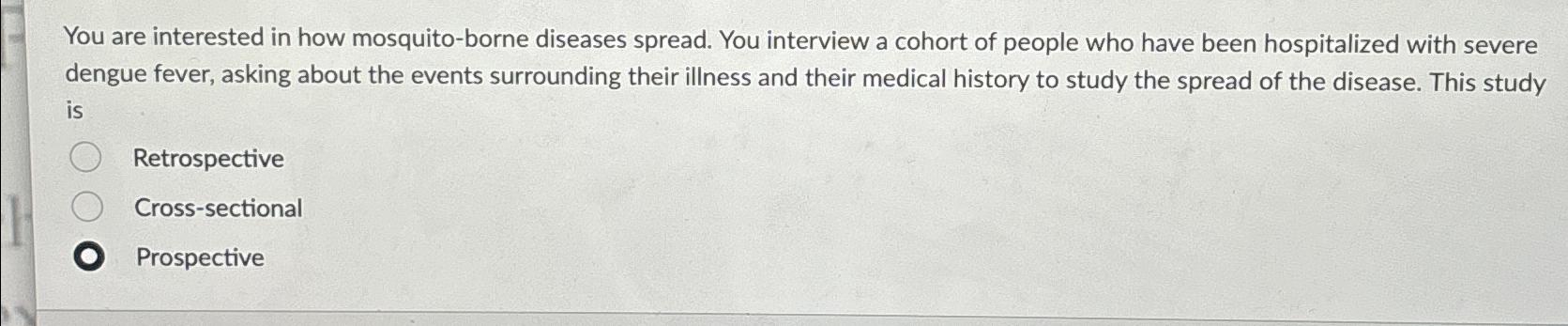 Solved You are interested in how mosquito-borne diseases | Chegg.com