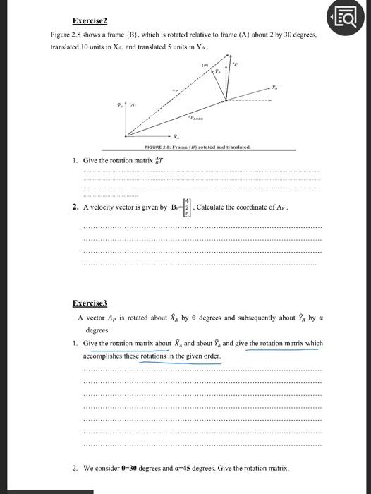 Solved pon Exercise2 Figure 2.8 shows a frame {B}, which is | Chegg.com Solved pon Exercise2 Figure 2.8 shows a frame {B}, which is | Chegg.com