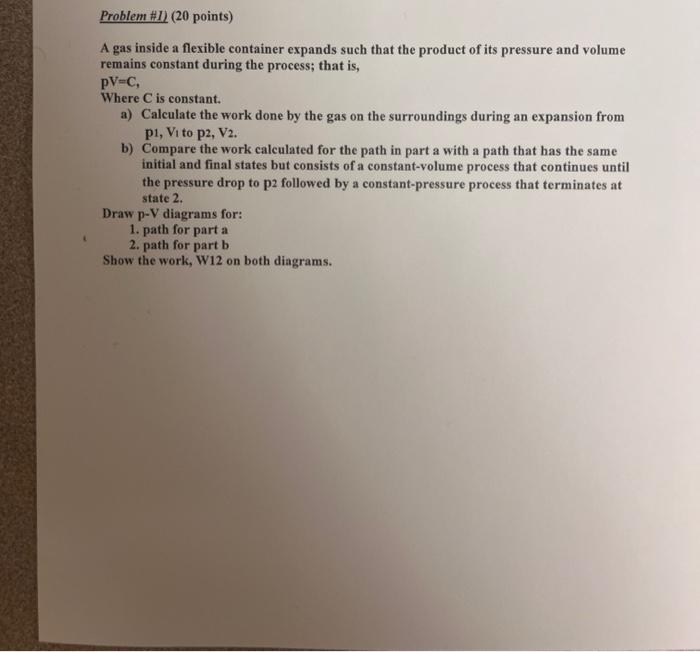 A gas inside a flexible container expands such that | Chegg.com
