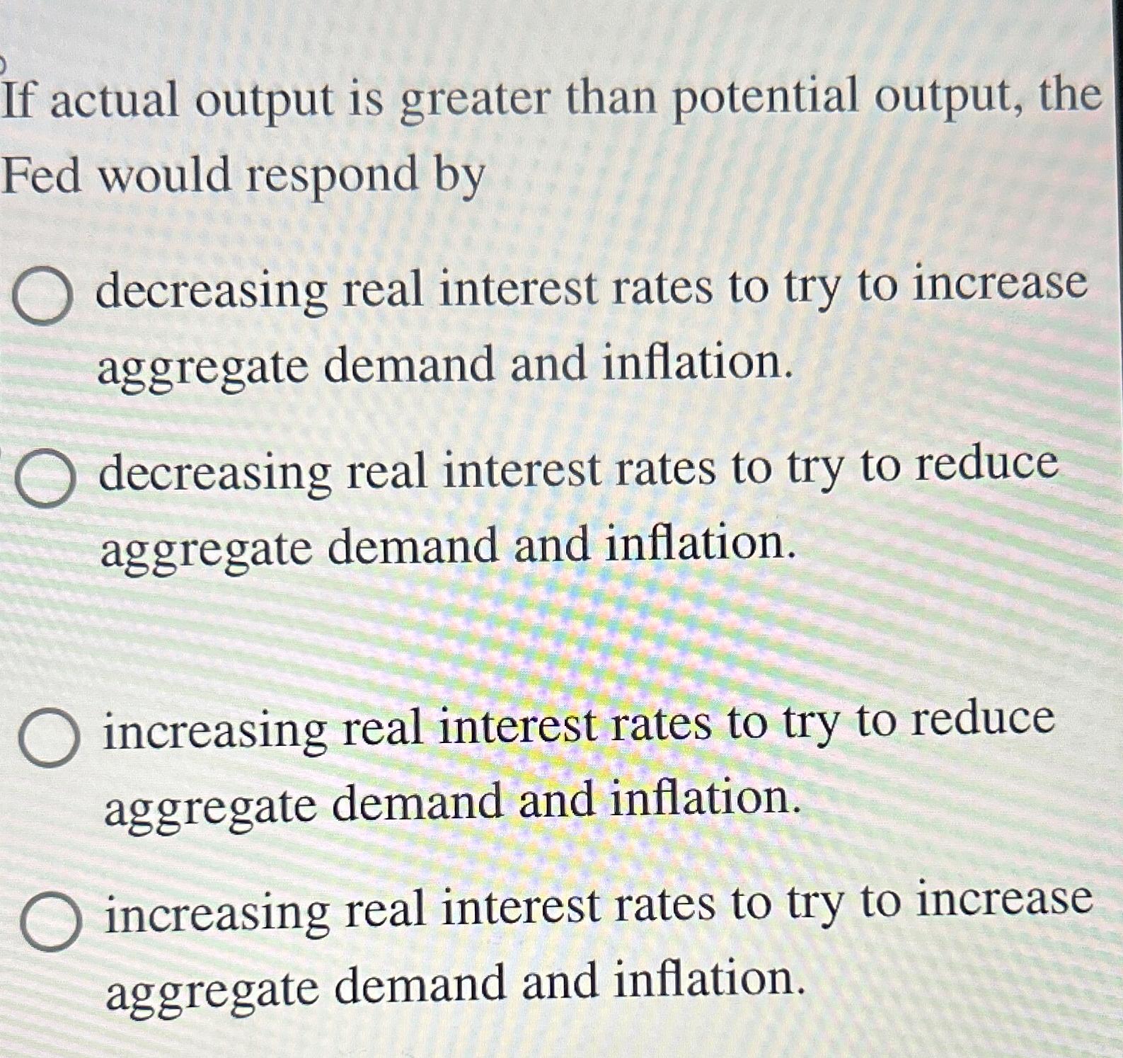 Solved If actual output is greater than potential output, | Chegg.com