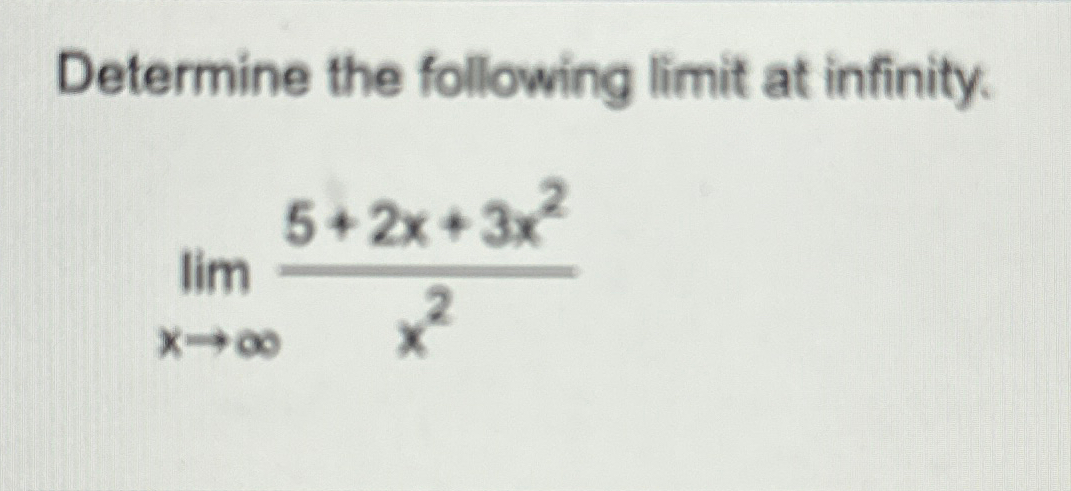Solved Determine the following limit at | Chegg.com