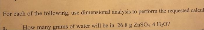 Solved For each of the following, use dimensional analysis | Chegg.com
