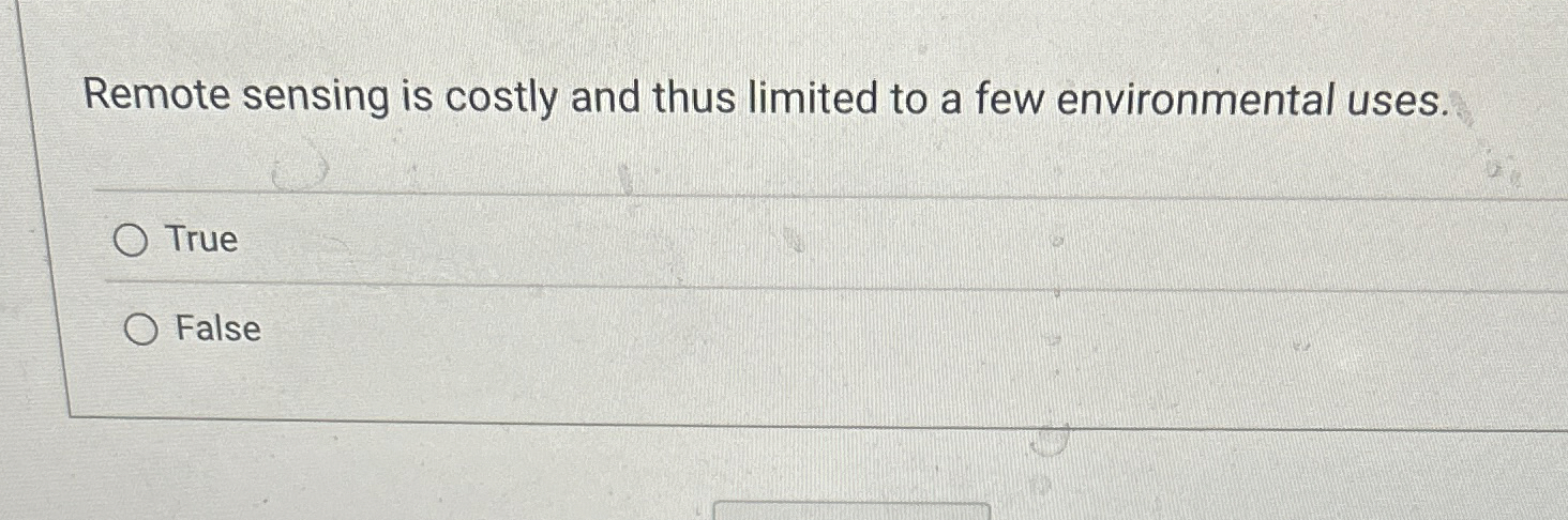Solved Remote sensing is costly and thus limited to a few | Chegg.com