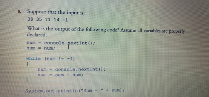 Solved Suppose that the input is: 38 35 71 14 -1 What is the | Chegg.com