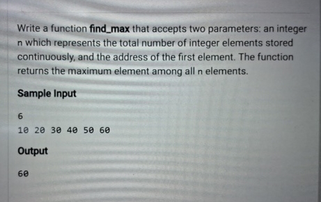 Solved Write a function find_max that accepts two | Chegg.com