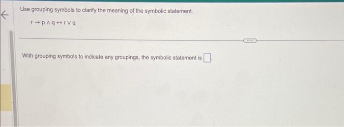 Solved Using grouping symbols to clarify the meaning of the | Chegg.com