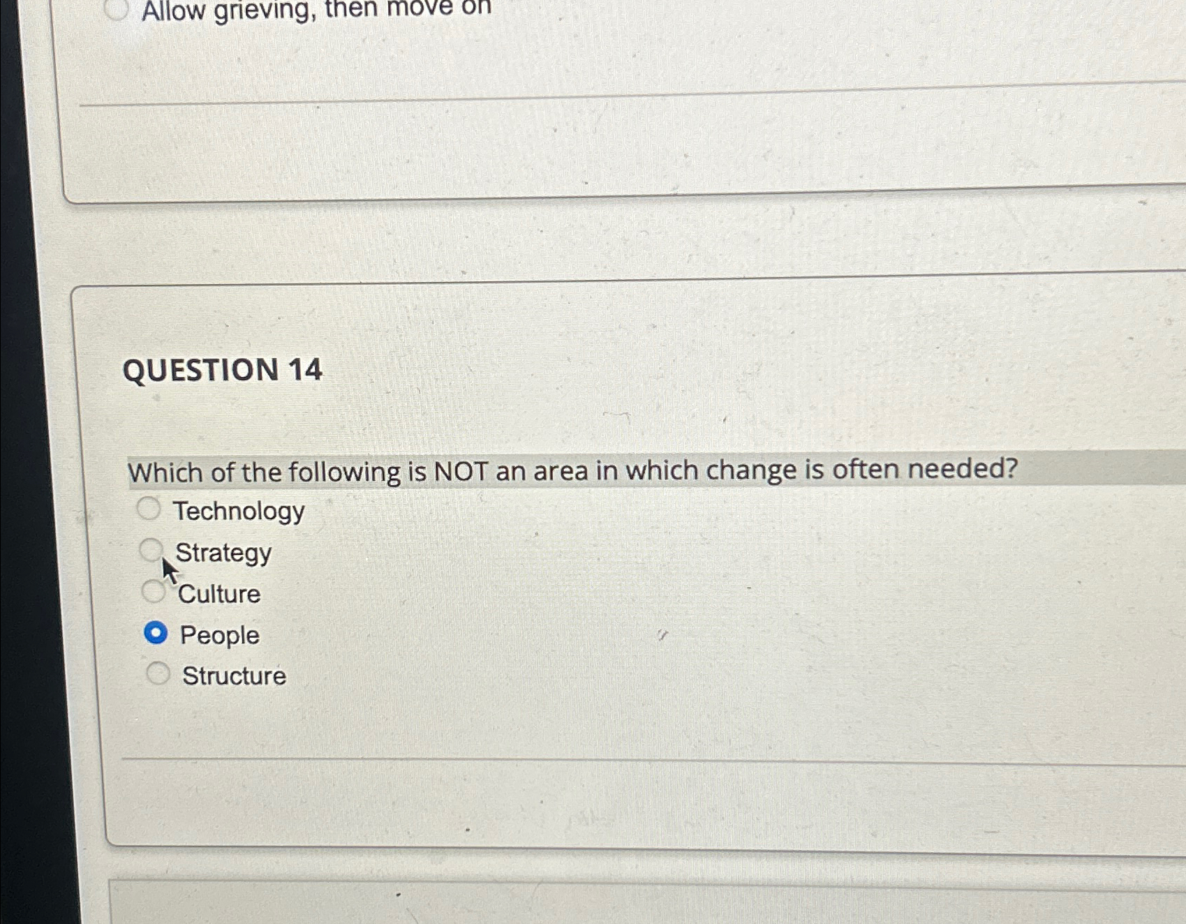 Solved Allow grieving, then move onQUESTION 14Which of the | Chegg.com