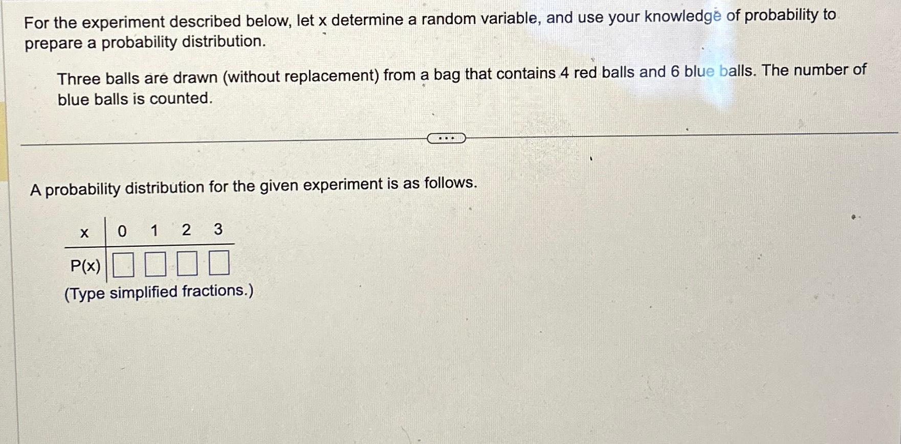 Solved For the experiment described below, let x ﻿determine | Chegg.com