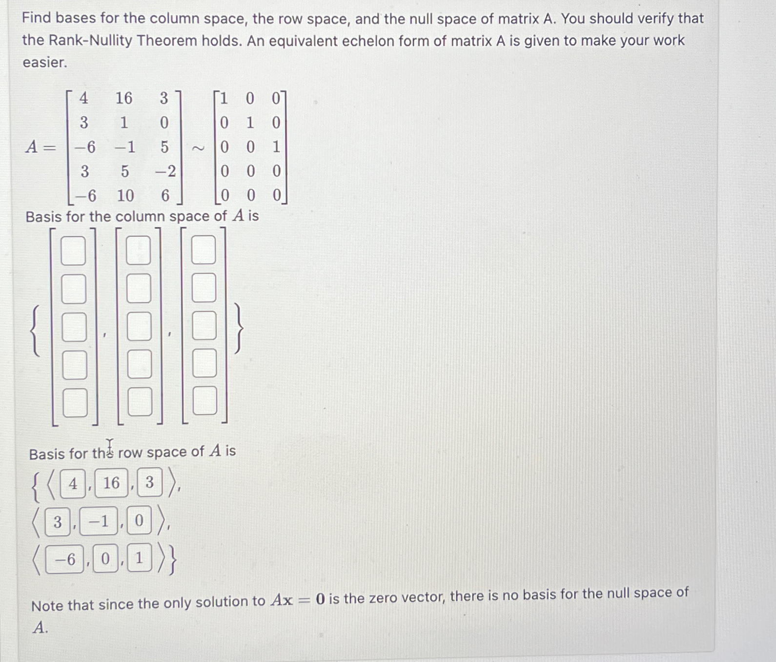 Solved Find bases for the column space, the row space, and | Chegg.com