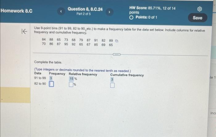 Solved Use 9-point bins ( 91 to 99,82 to 90 , etc.) to make | Chegg.com