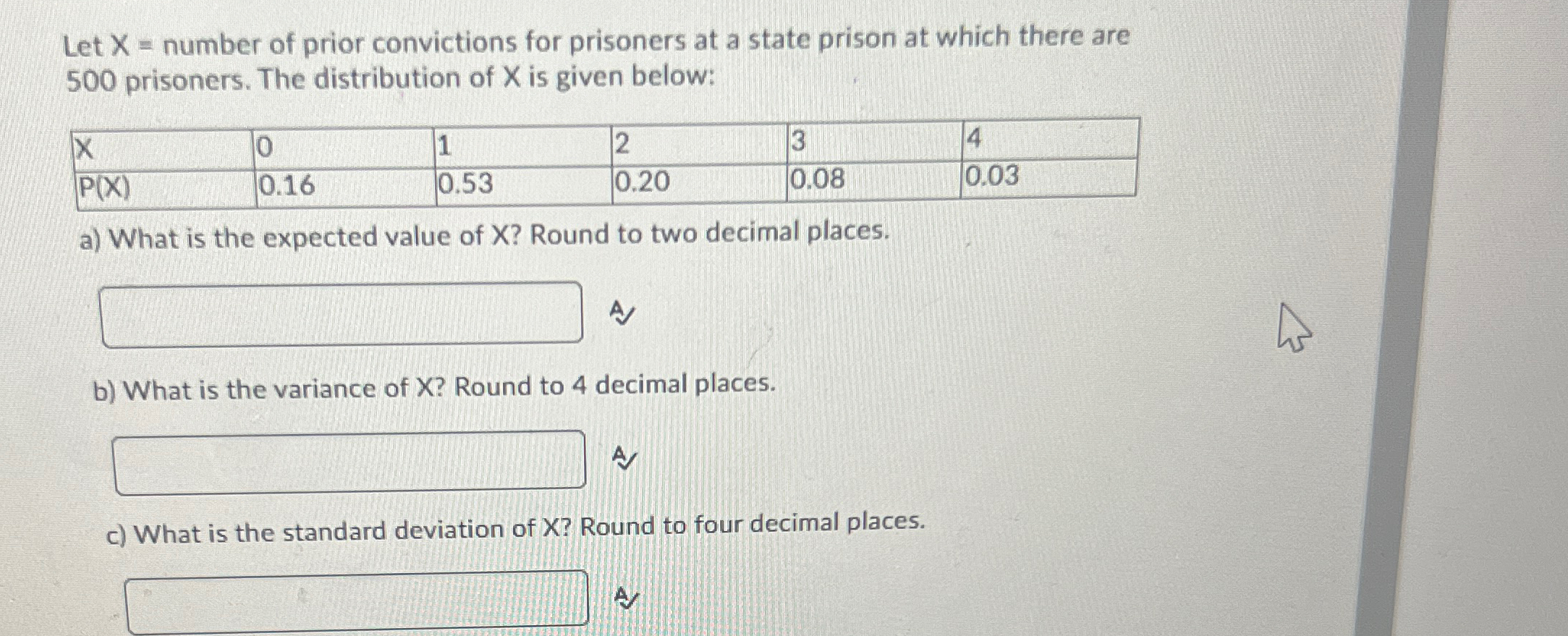Solved Let x= ﻿number of prior convictions for prisoners at | Chegg.com