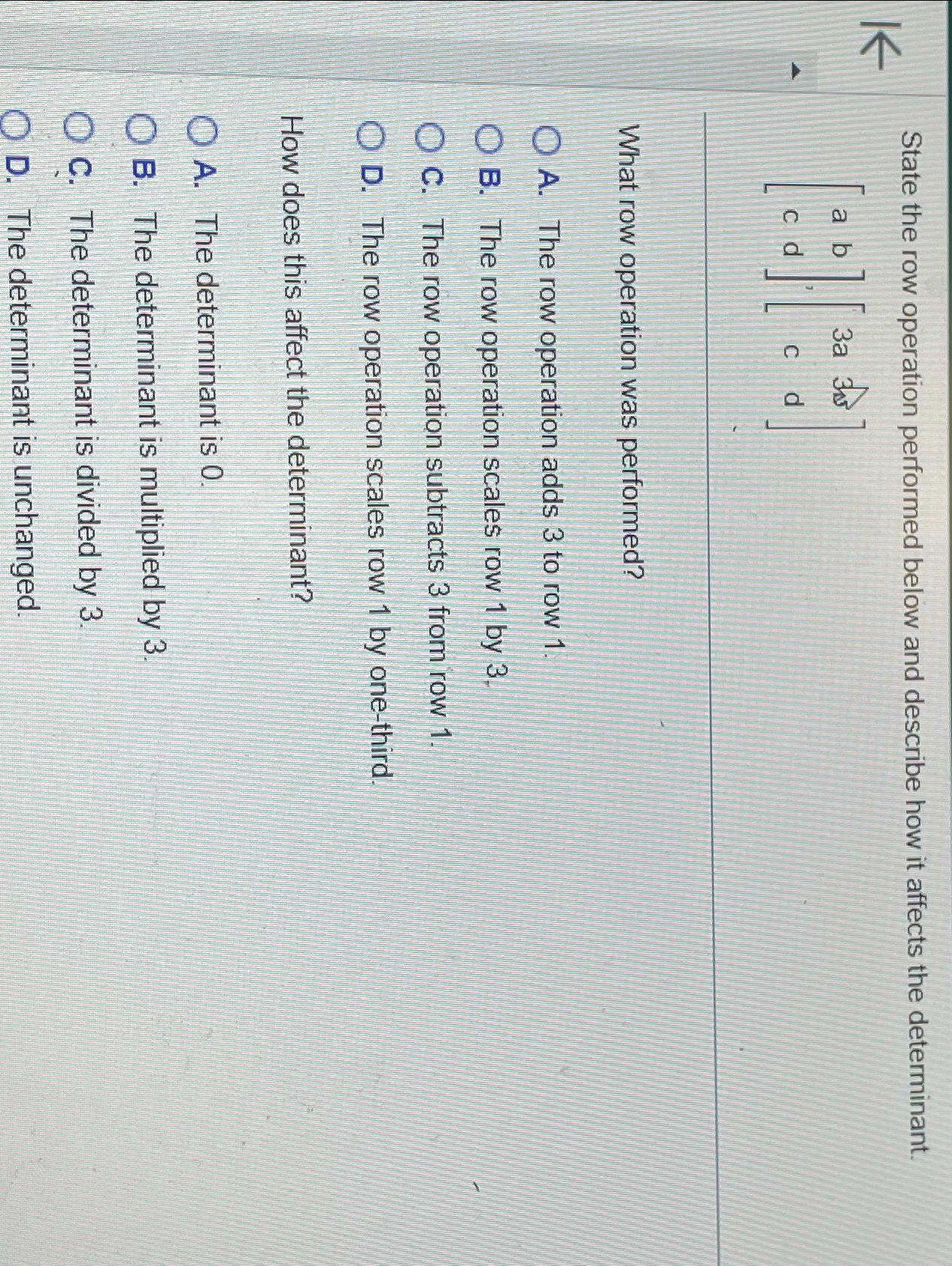 Solved State the row operation performed below and describe | Chegg.com