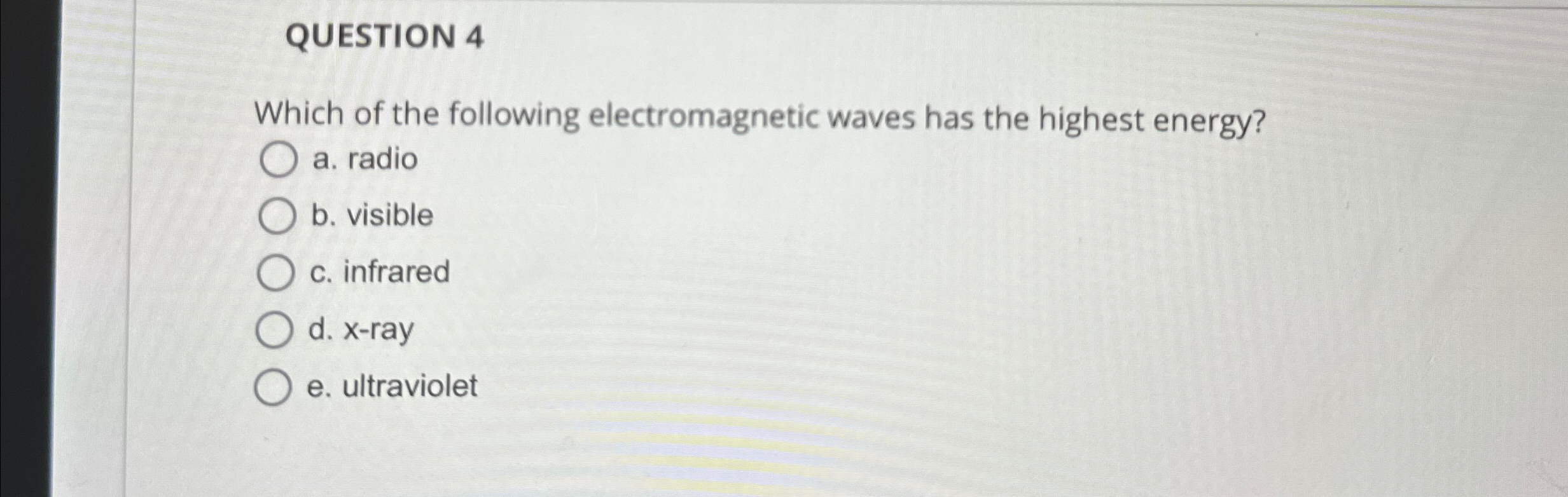 Solved QUESTION 4Which of the following electromagnetic | Chegg.com