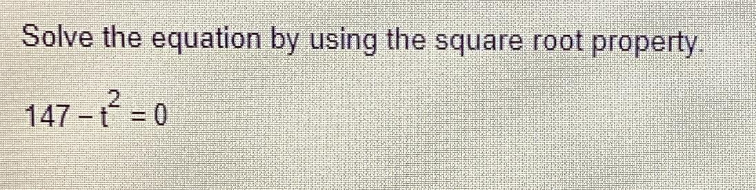 Solved Solve the equation by using the square root | Chegg.com