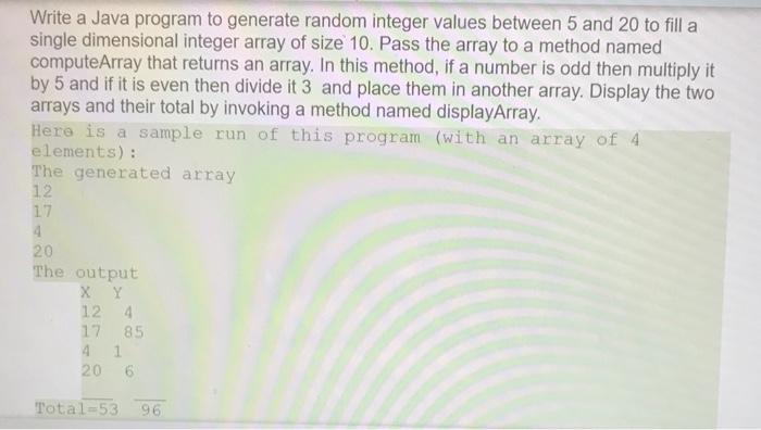 Solved Write a Java program to generate random integer | Chegg.com
