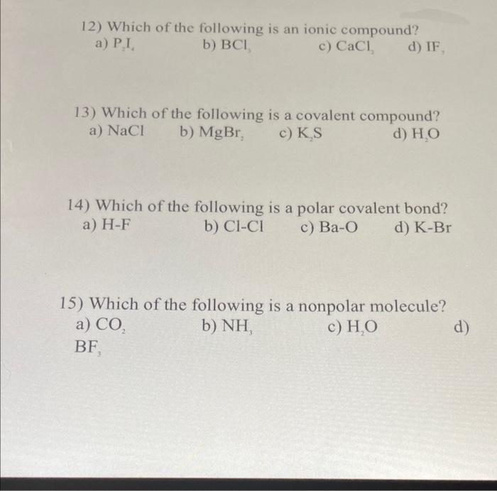 Solved 12) Which of the following is an ionic compound? a) | Chegg.com