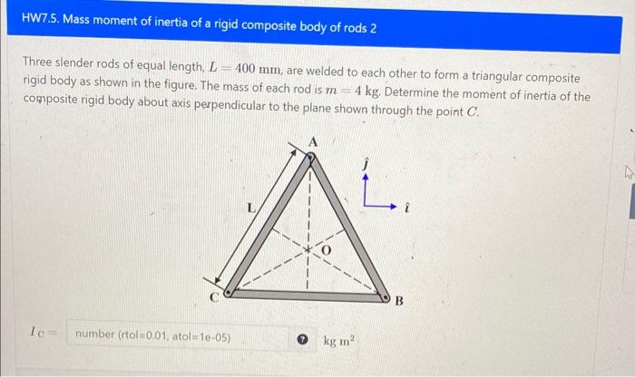 Solved Three slender rods of equal length, L=400 mm, are | Chegg.com